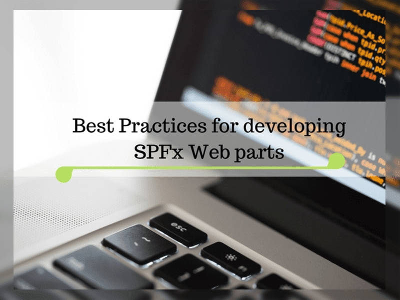 Best Practices For Developing SPFx Web Parts | Blog